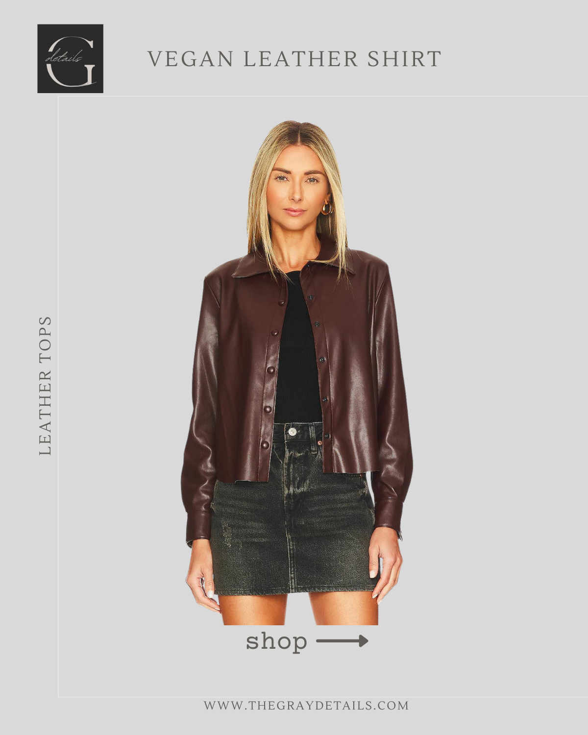 Leather Top Outfit Ideas - the gray details Lifestyle Blog