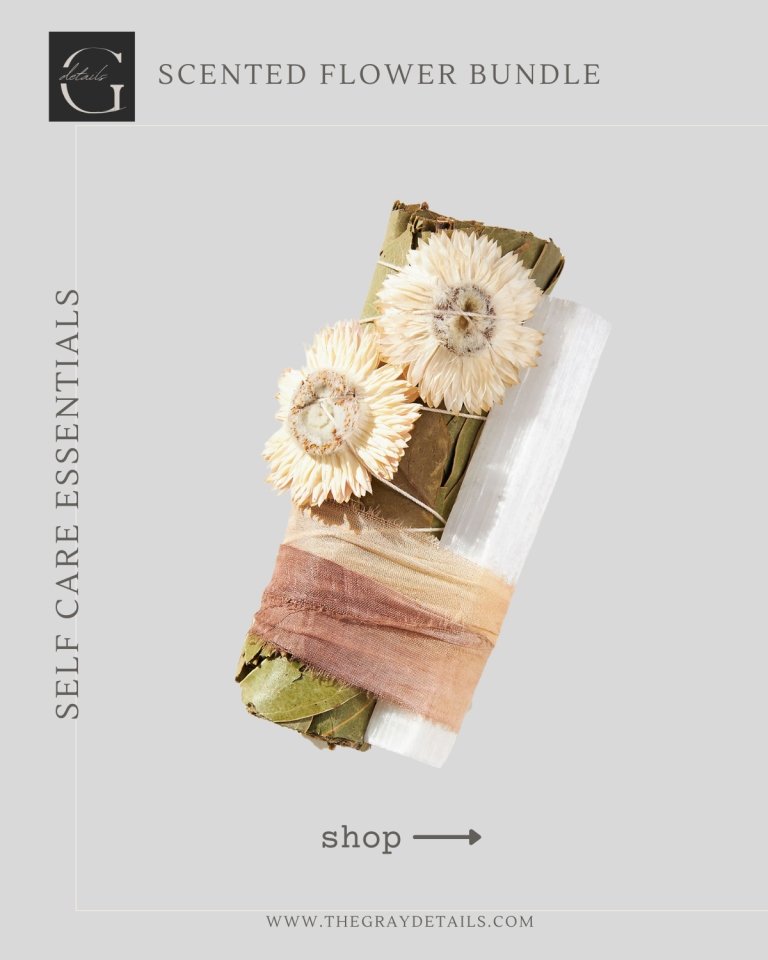 Self Care Essentials - the gray details | Lifestyle Blog