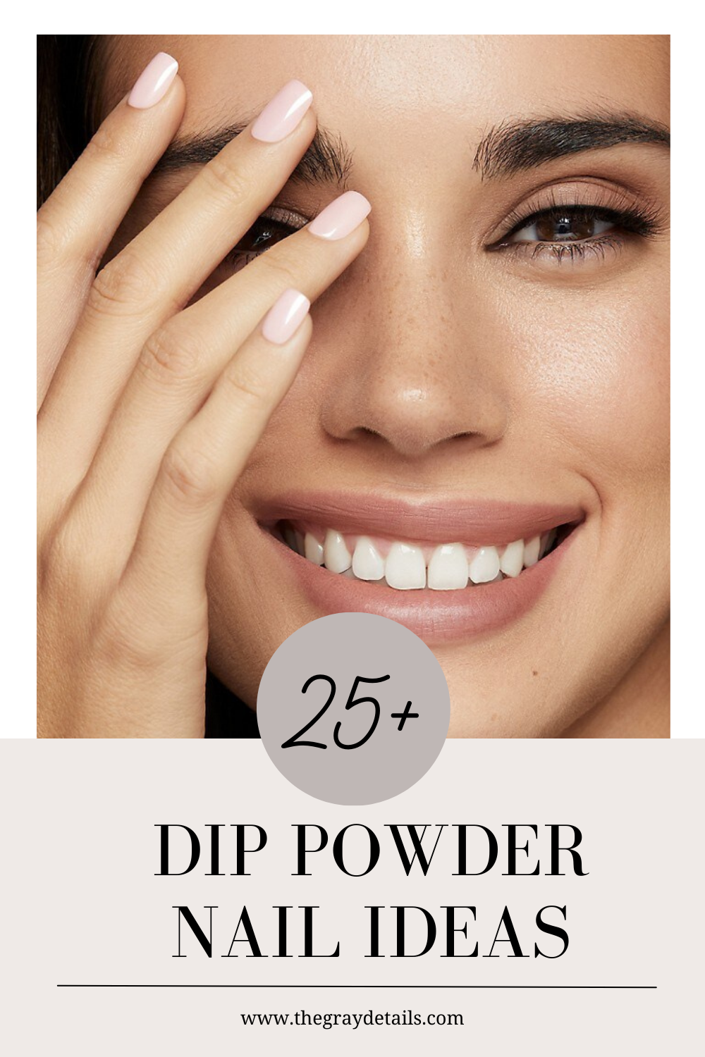40+ Dip Powder Nail Ideas - the gray details