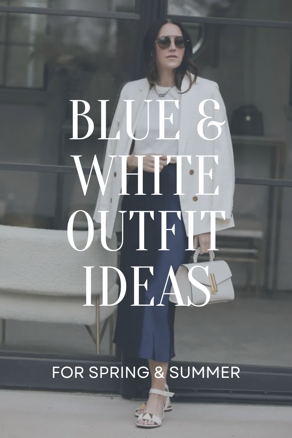 Blue and White Outfits for Spring & Summer - the gray details