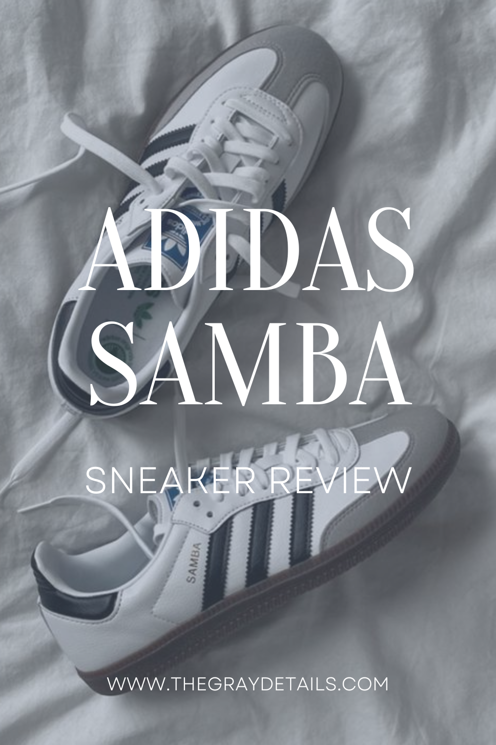 Adidas Samba Review - the gray details