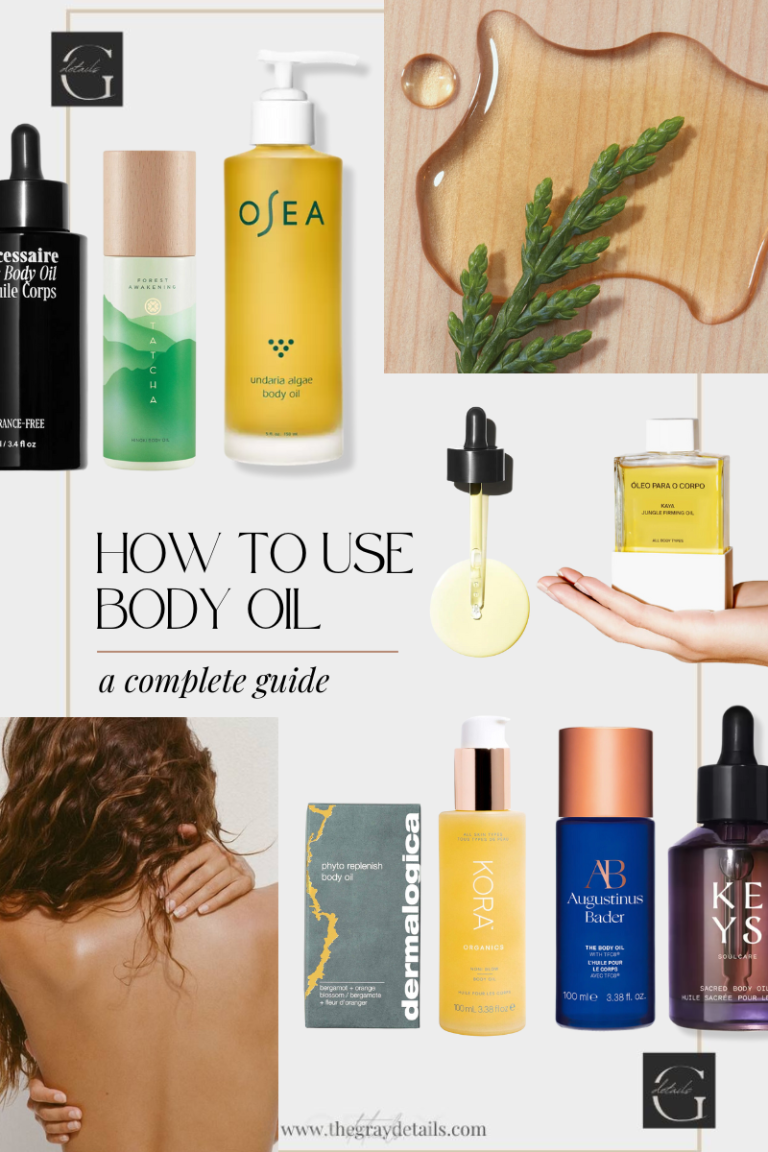 How To Use Body Oil - the gray details