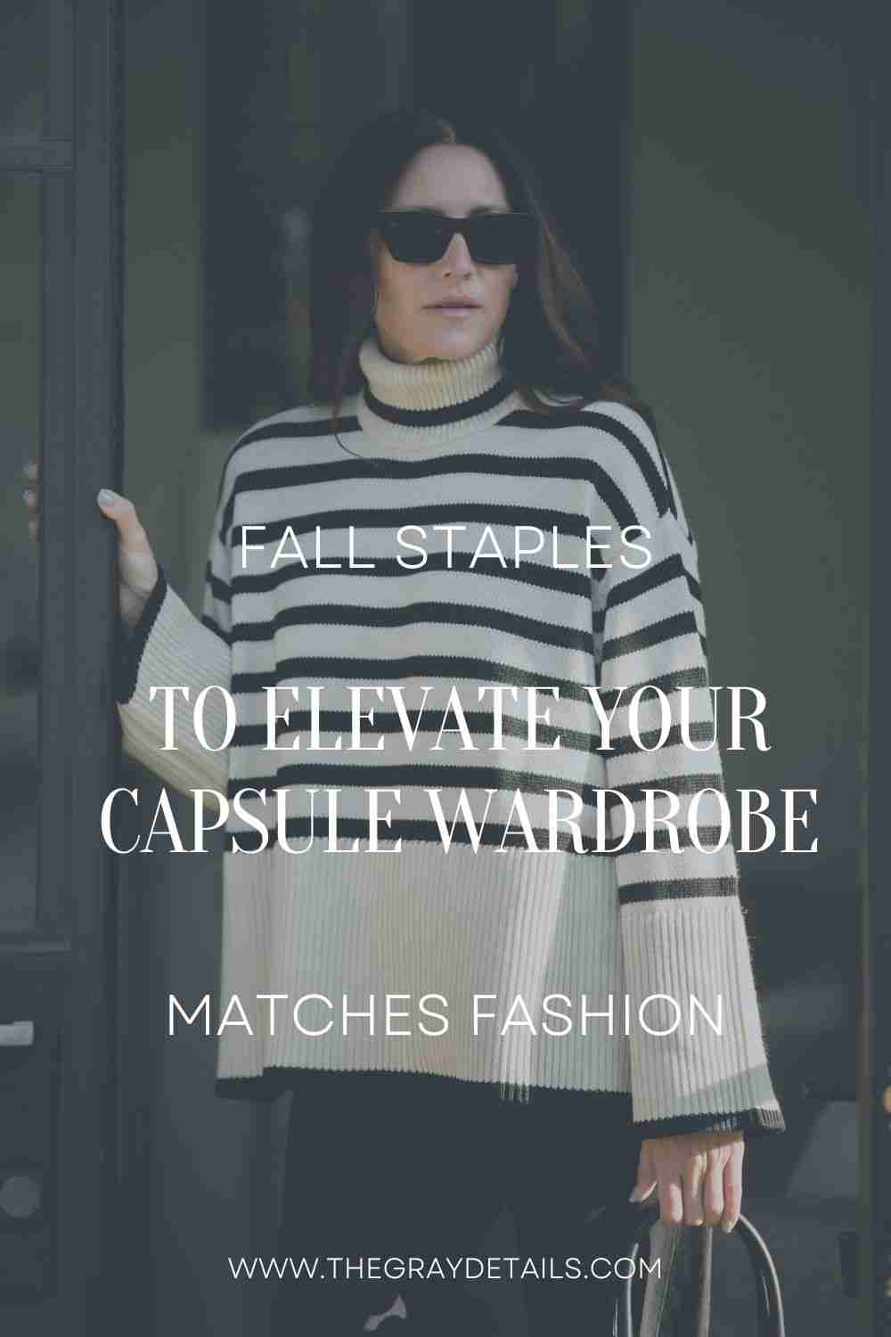 5 Fall Staples to Elevate Your Wardrobe from Matches Fashion - the gray ...