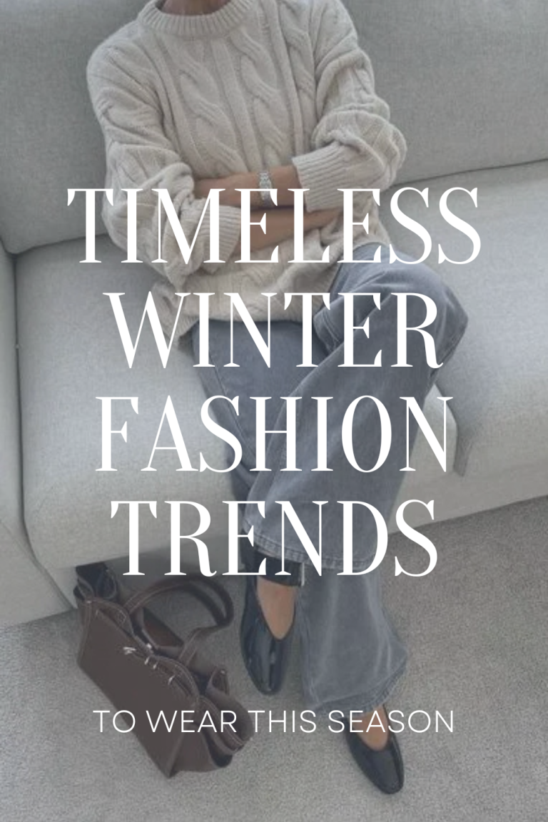 2024 - 2025 Winter Fashion Trends: Stay Stylish and Cozy this Season ...