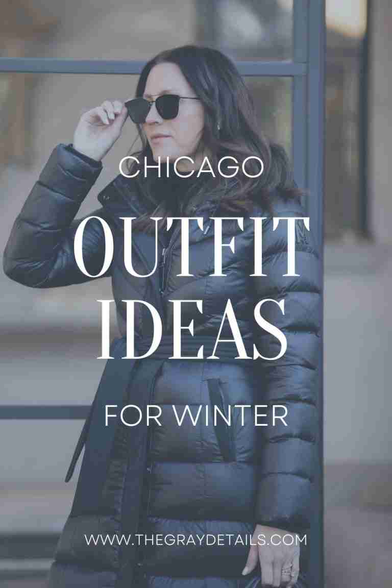What to Wear in Chicago in Winter | Winter Packing List - the gray details