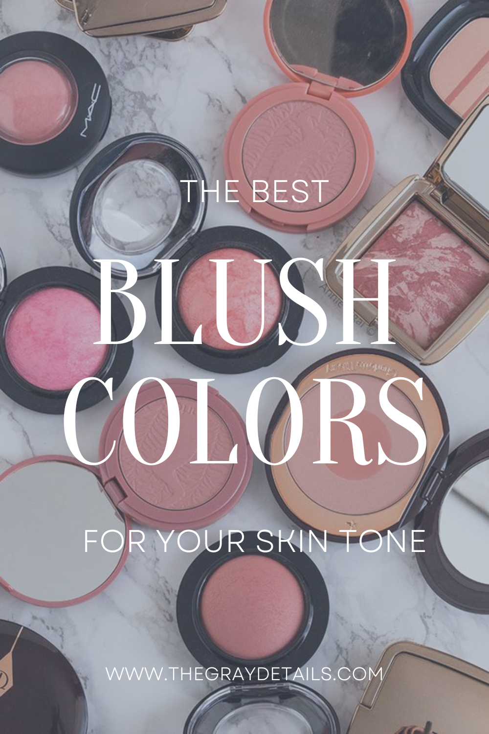 How To Choose Blush Color - the gray details
