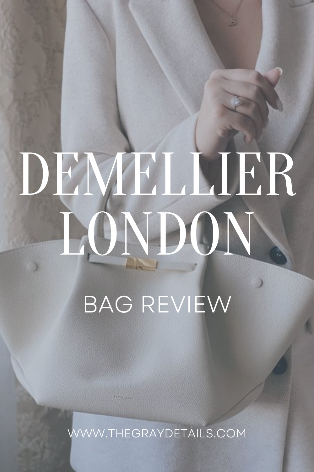 My Honest DeMellier Bag Review - the gray details