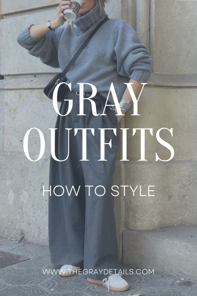 Gray Outfits - the gray details