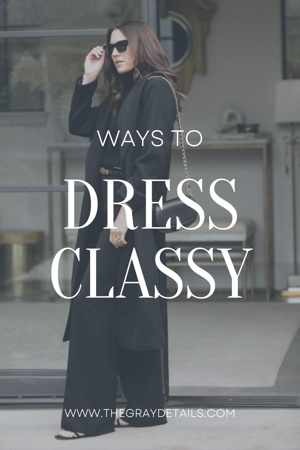 How to Dress Classy and Elegant - the gray details