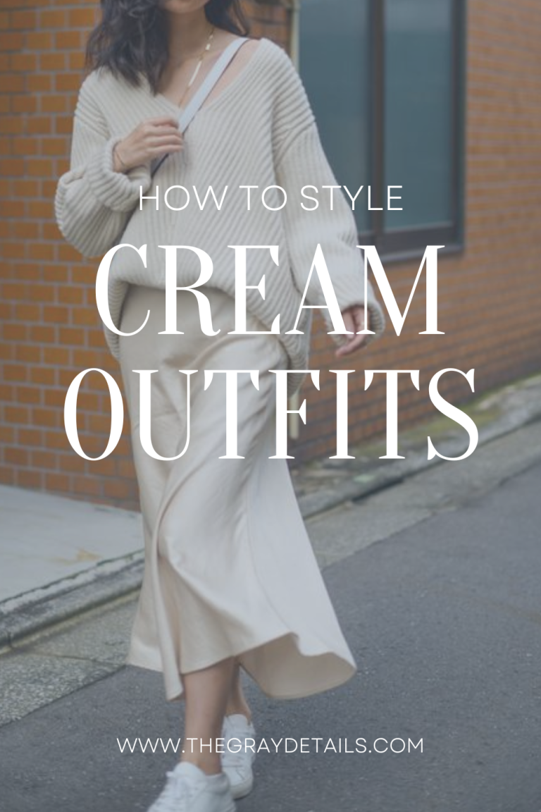 Cream Outfits Ideas to Recreate - the gray details