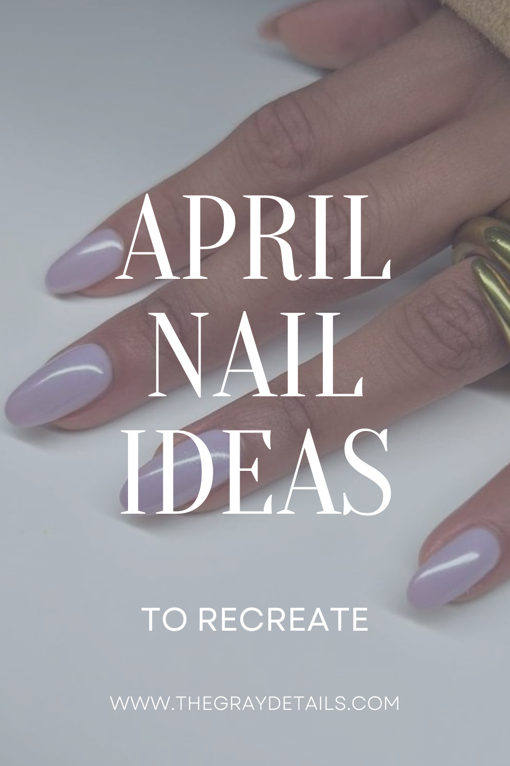 April Nails - the gray details