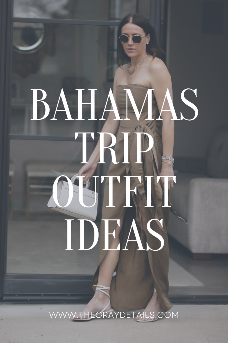 What to Wear in the Bahamas - the gray details