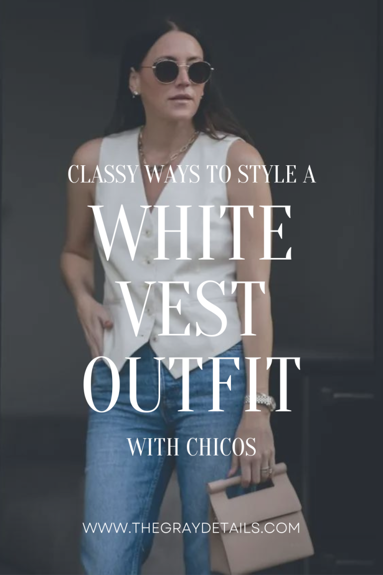 Classy Ways to Style a White Vest - the gray details