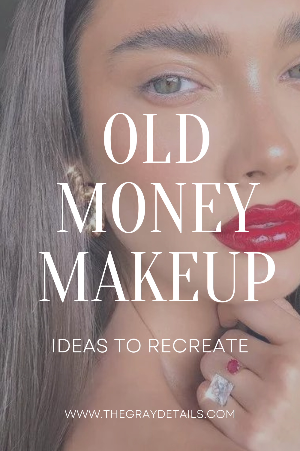 Old Money Makeup - the gray details | Lifestyle Blog