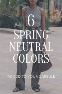 Spring Neutral Colors to Add to Your Capsule Wardrobe - the gray details