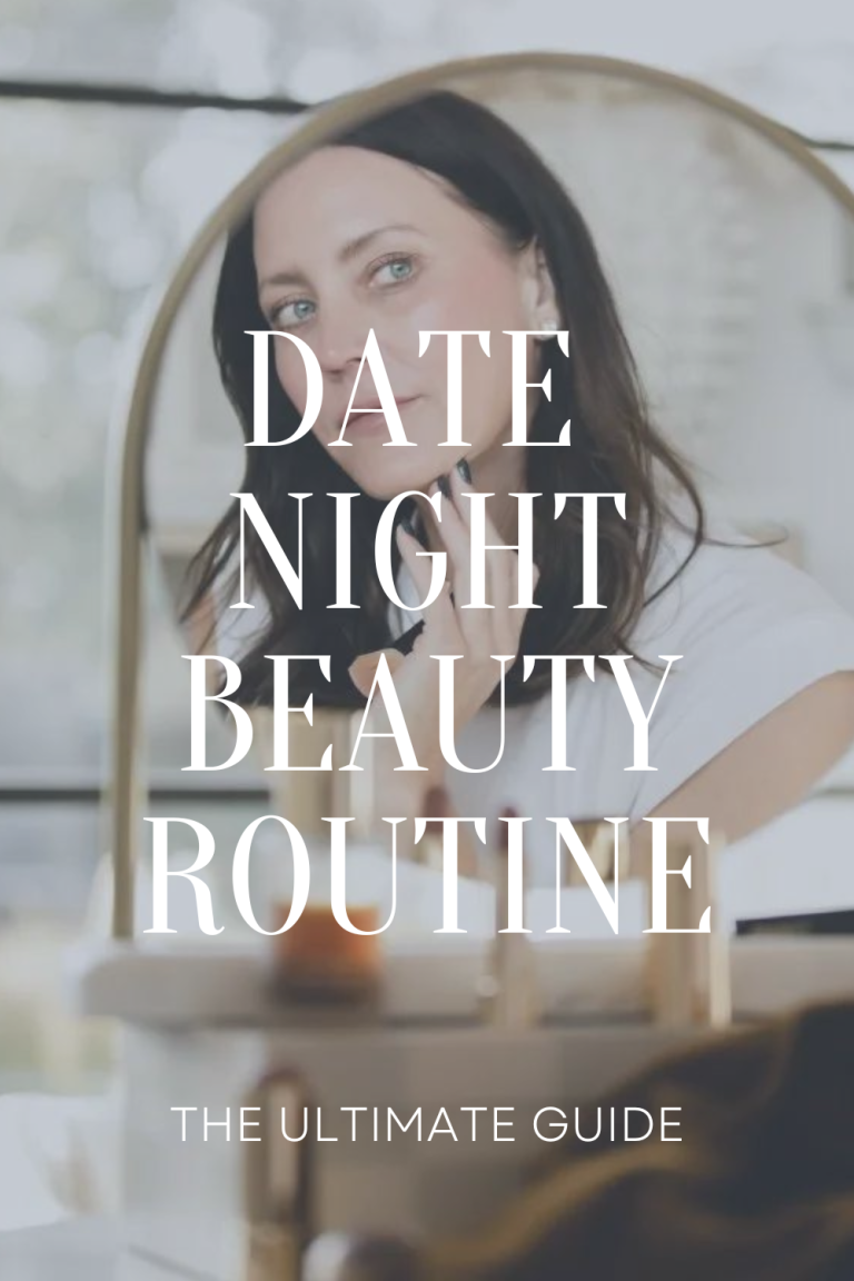 The Ultimate Date Night Beauty Routine - the gray details