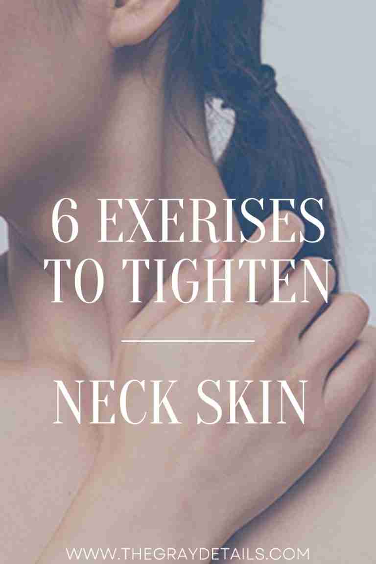 5 Best Way To Tighten Neck Skin - the gray details