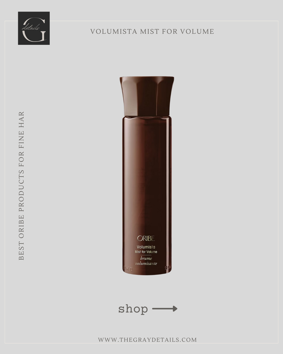 20 Best Oribe Products for Fine Hair - the gray details