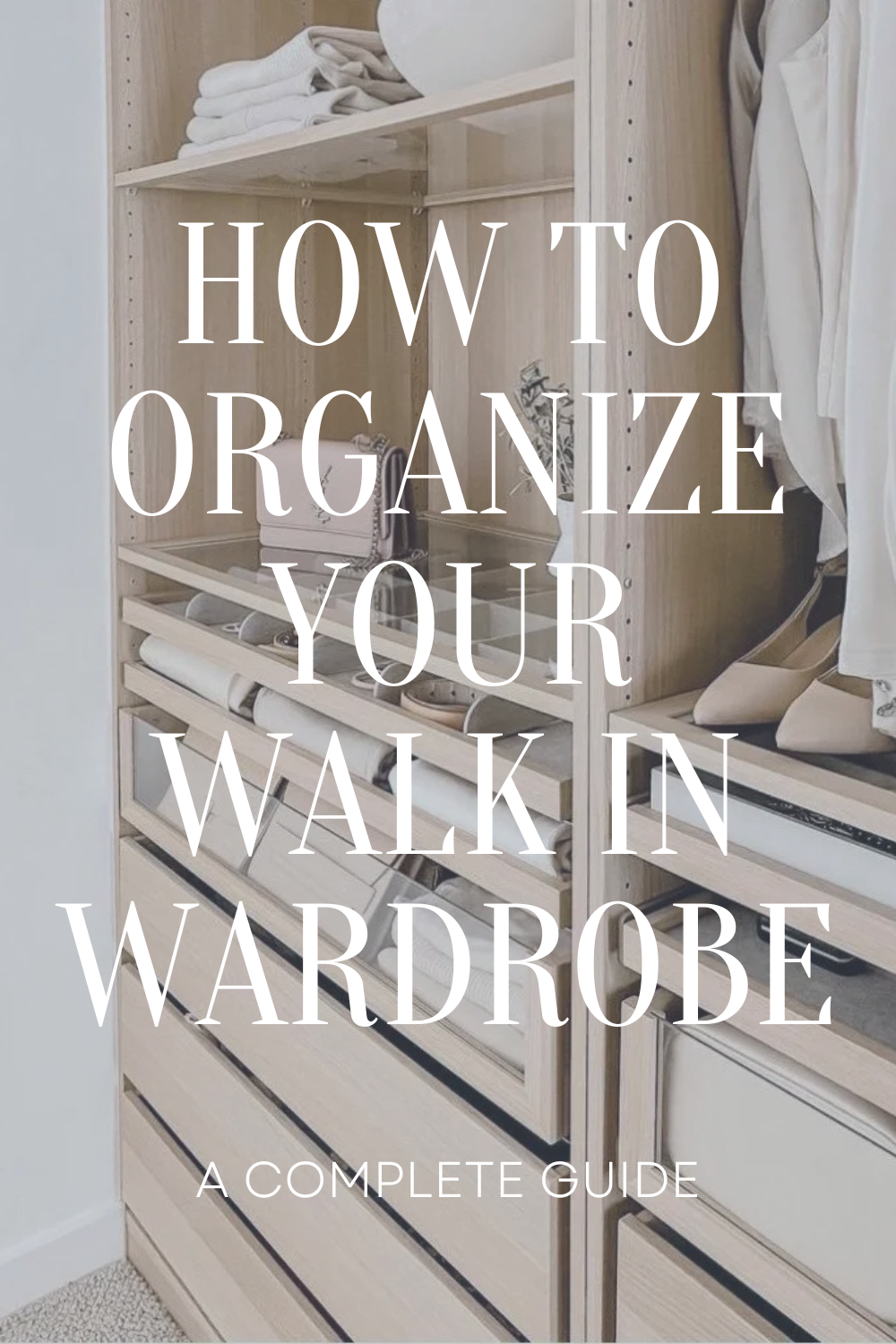 How to Organize Walk-in Wardrobe - the gray details