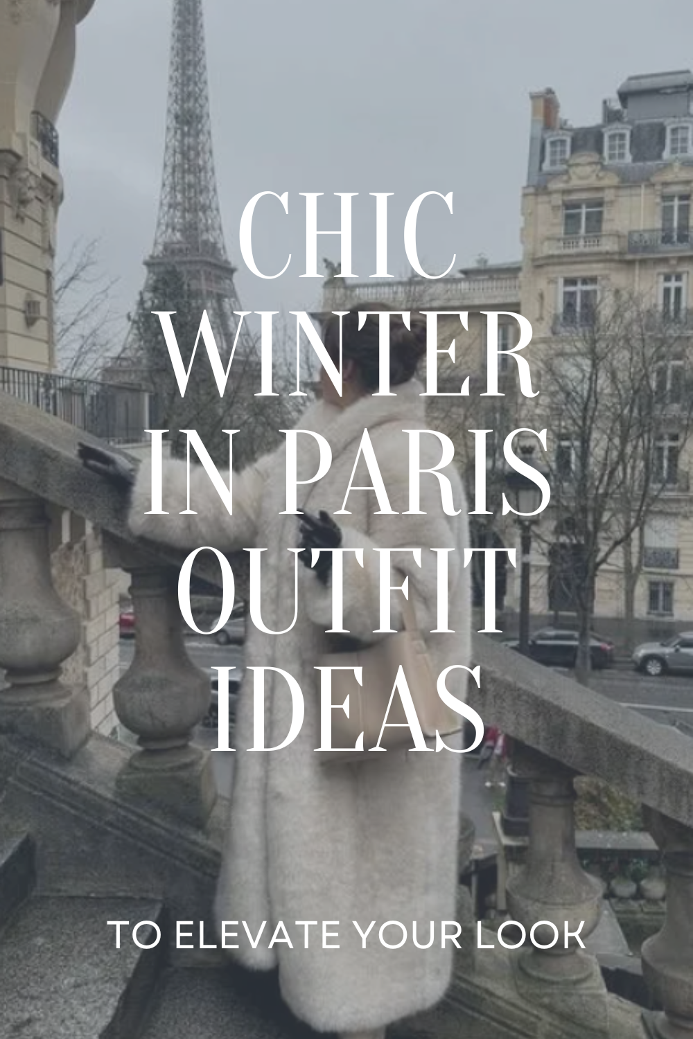 Paris Winter Outfit Ideas: Stay Warm with French Girl Style - the gray ...