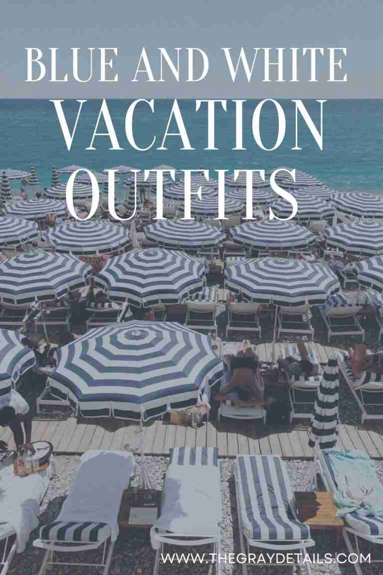 Blue and White Beach Outfits for Your Next Vacation - the gray details