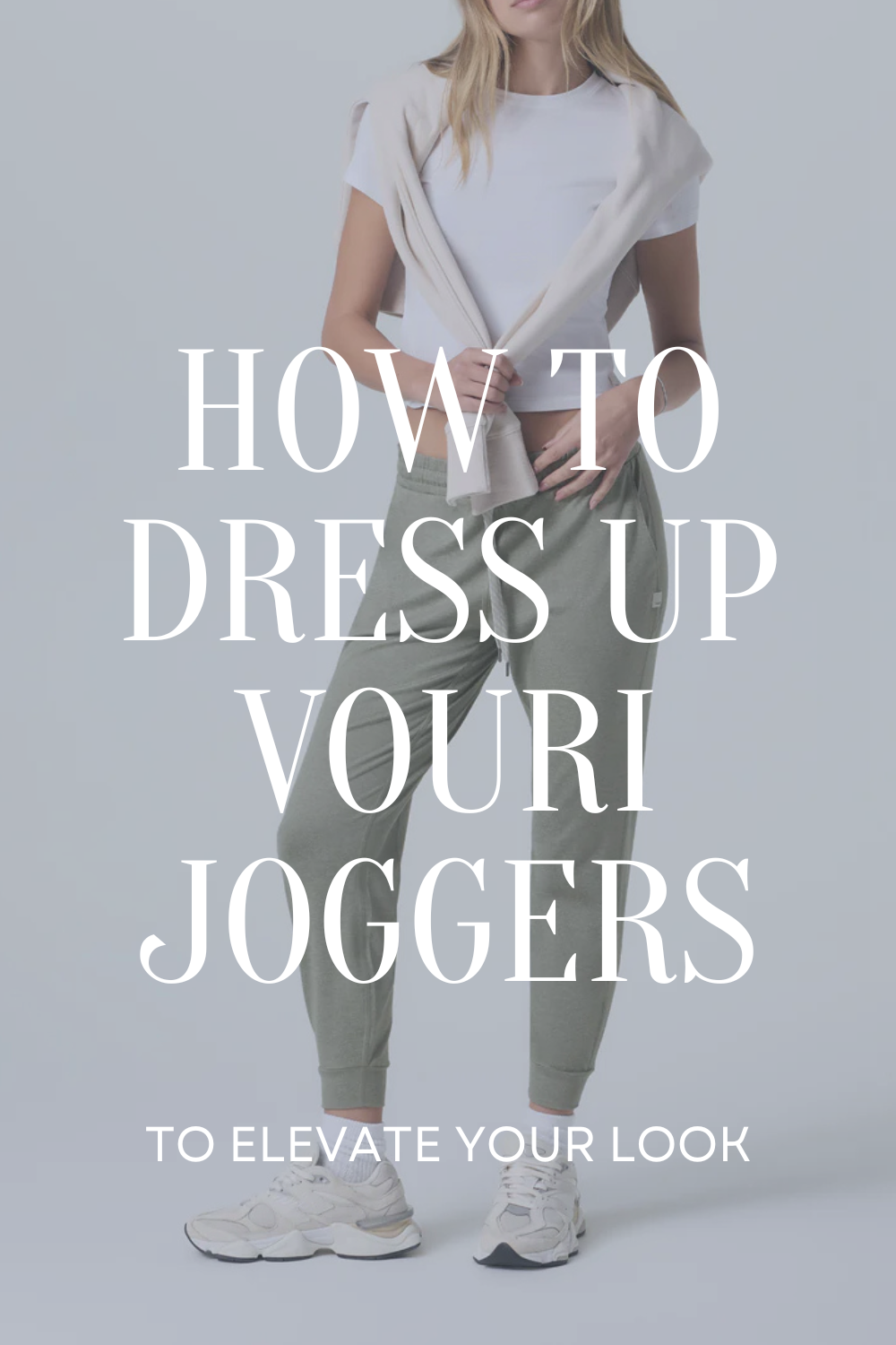 How to Dress Up Vouri Joggers - the gray details