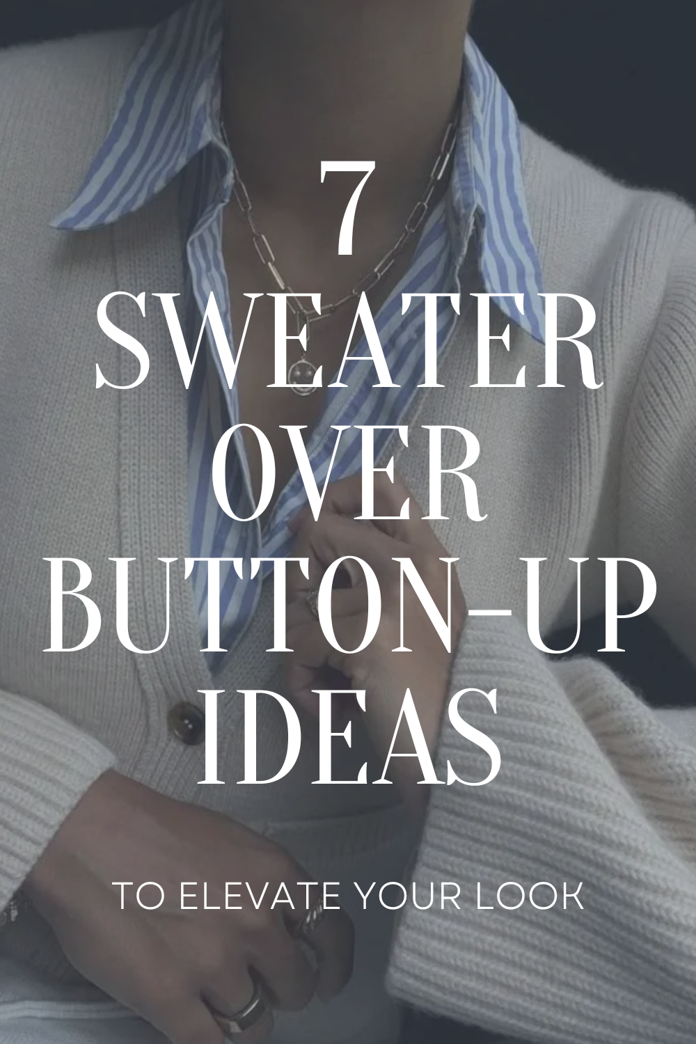 7 Sweater Over Button-Up Ideas - the gray details