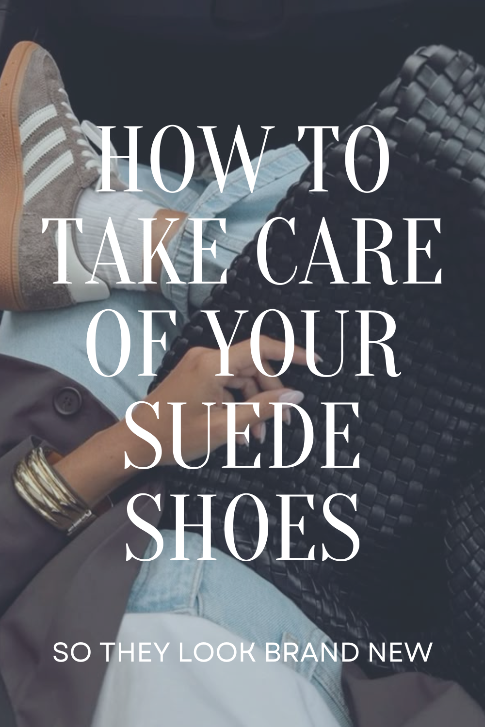 How to Care for Suede Shoes - the gray details