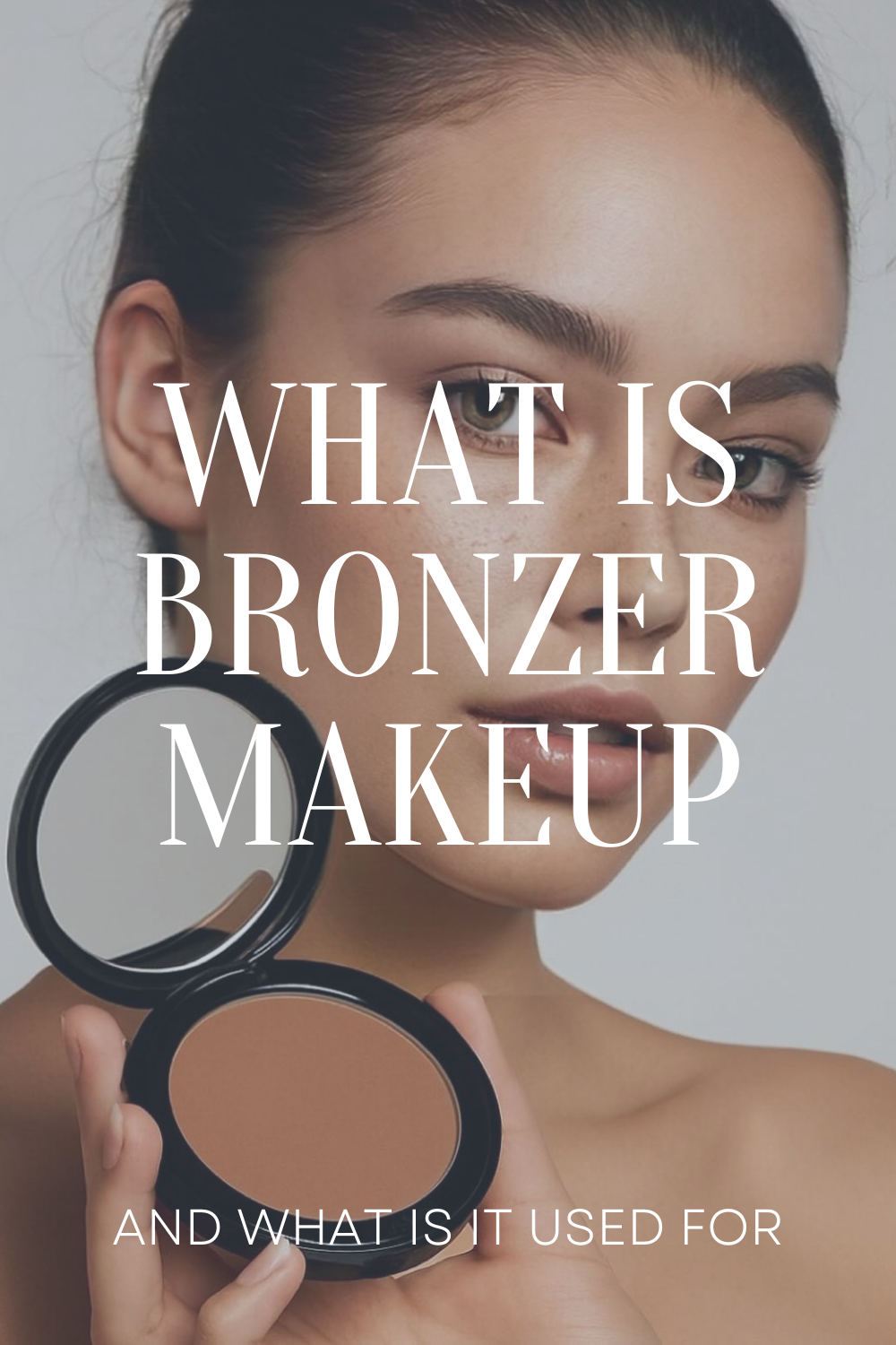 What’s the Difference Between Contour and Bronzer - the gray details