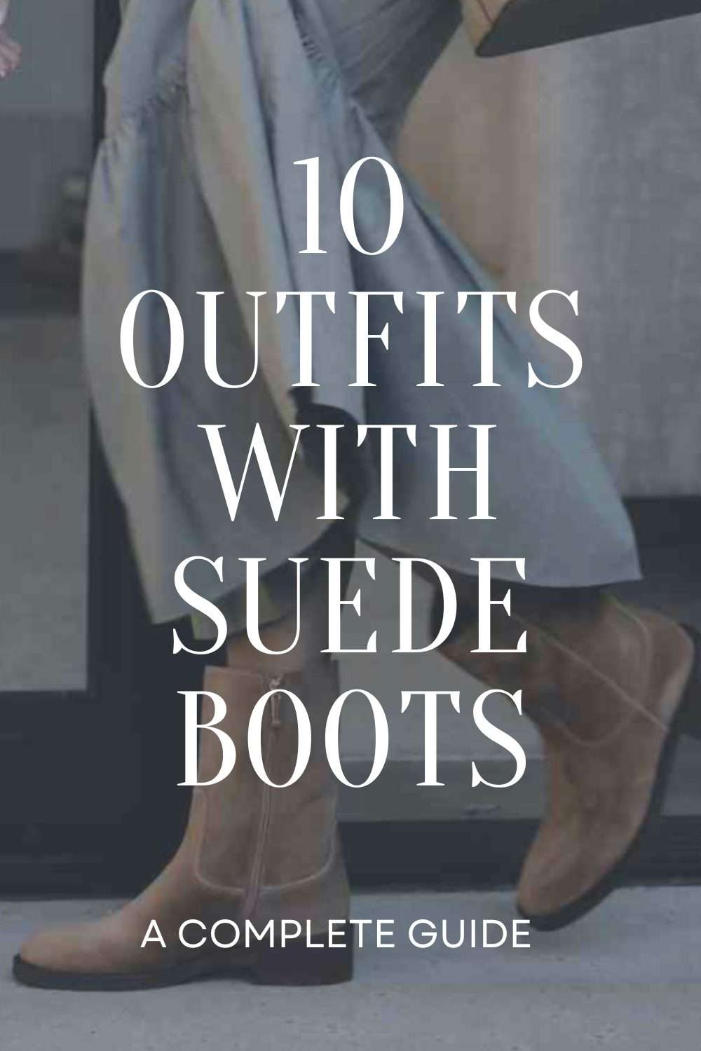 10 Outfits With Suede Boots - the gray details