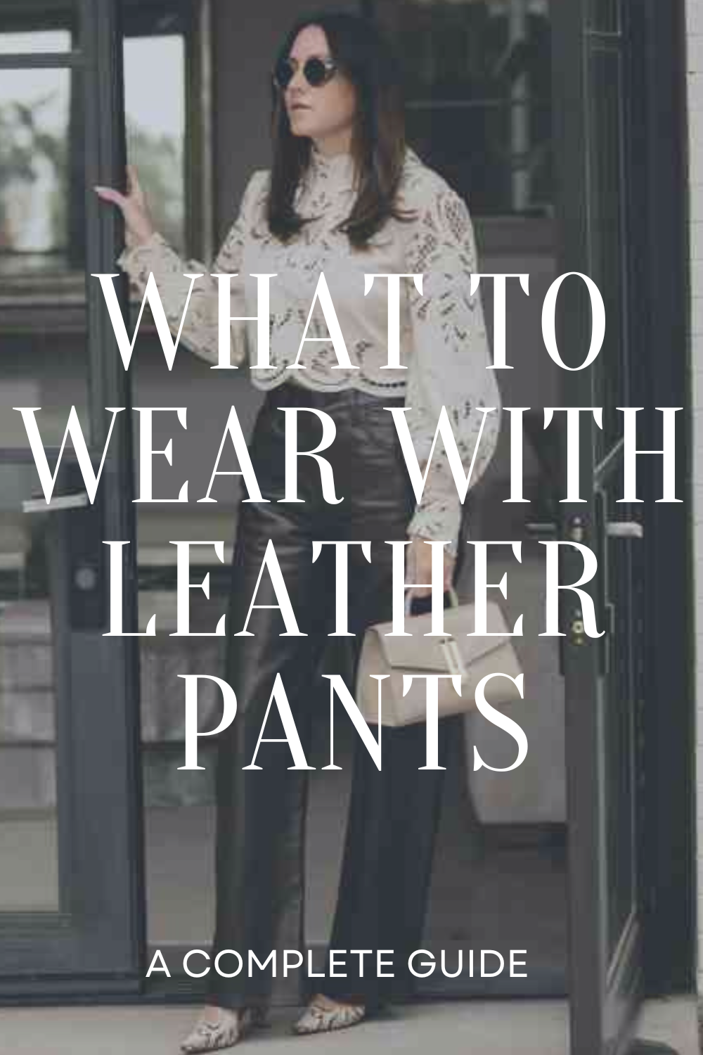 What To Wear With Leather Pants - the gray details