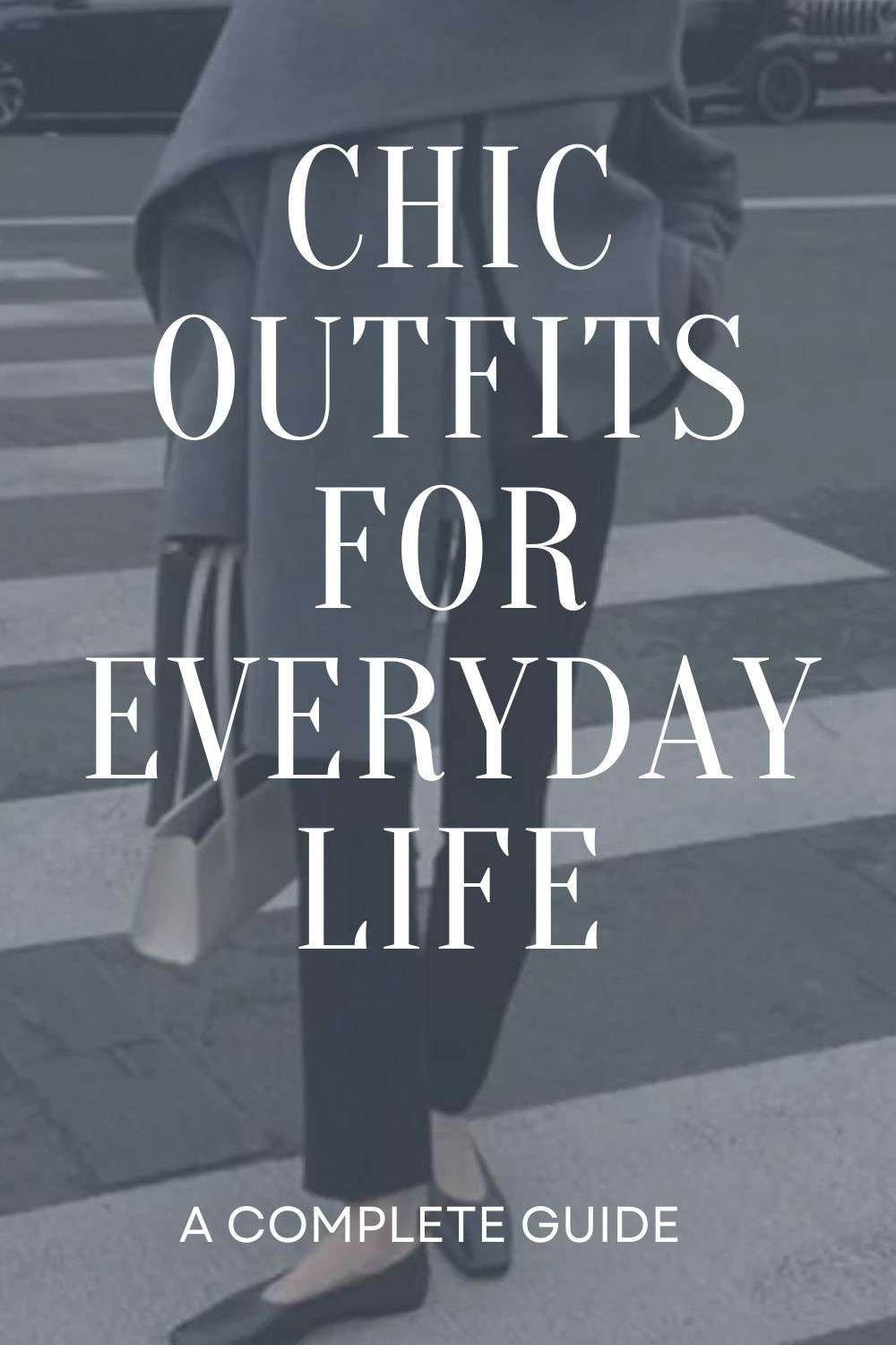 Chic outfits for everyday life - the gray details