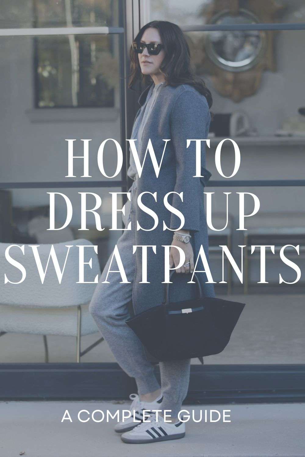 Dress Up Sweatpants into Outfits for Errands, Work & Travel
